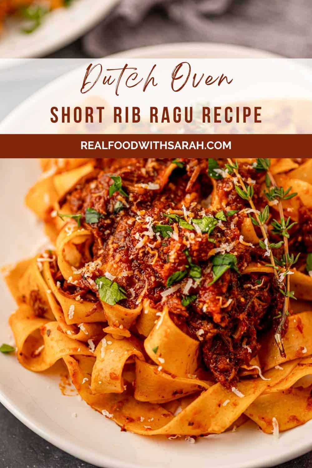 Dutch Oven Short Rib Ragu – Real Food with Sarah