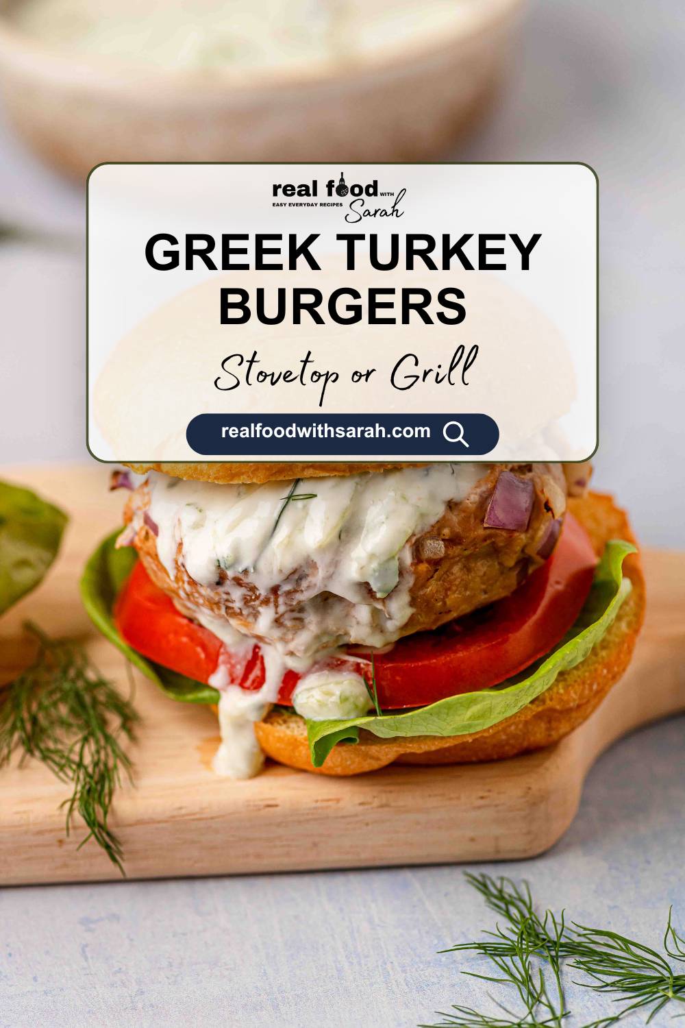 Greek Turkey Burgers with Tzatziki (Grill or Stovetop) – Real Food with ...